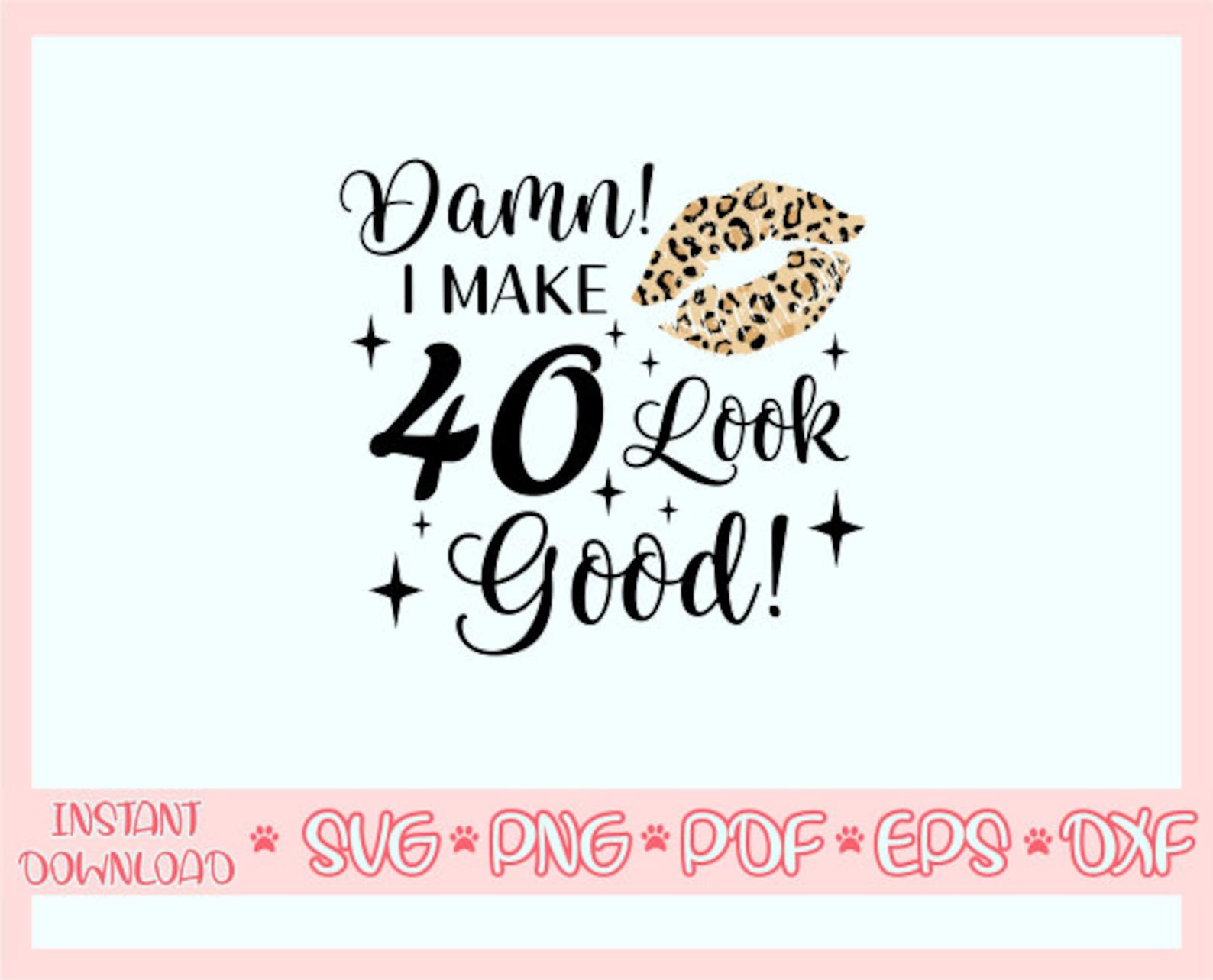 Damn I make 40 look good svgBirthday Queen svgBirthday girl | Etsy