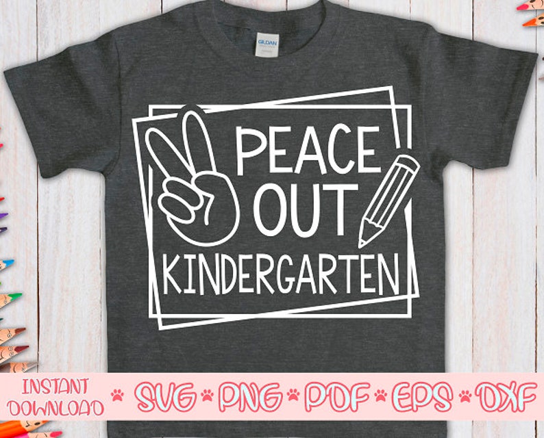 Peace Out Kindergarten Svgkindergarten Svg Filesfirst Day of - Etsy