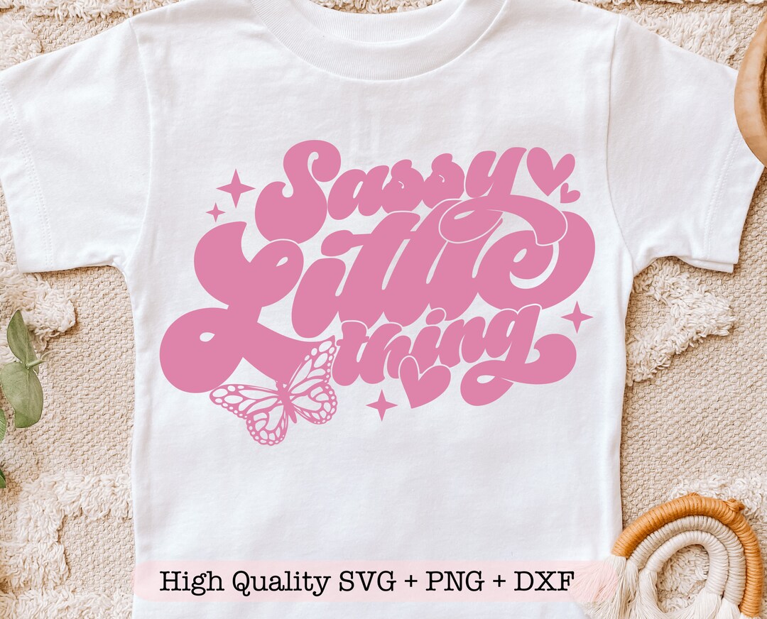 Sassy Little Thing Svg, Girls Toddler Shirt Svg, Kid Life Svg, Retro ...