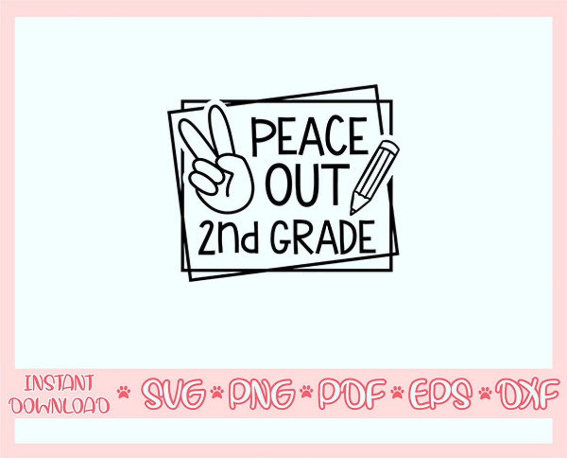 Peace Out 2nd grade svgSecond grade svgFirst day of school | Etsy