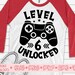 Level 6 Unlocked Svg,six Years Old Boy Svg,6th Birthday Svg,gamer ...