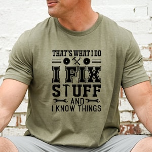 That's What I Do I Fix Stuff and I Know Things Svg, Funny Dad Svg ...