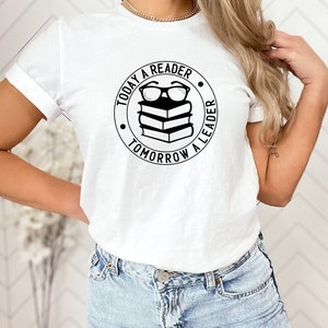 Today a Reader Tomorrow a Leader Svg, Classroom Sign Svg, Motivational ...