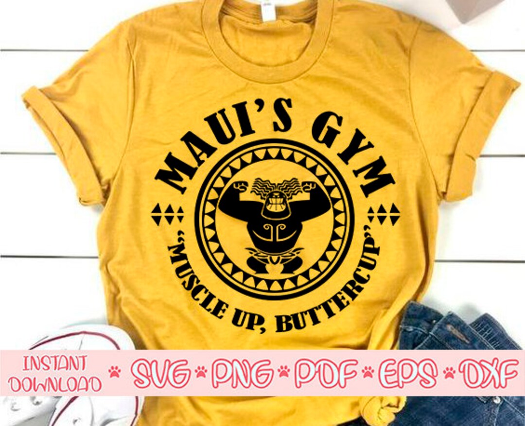 Maui's Gym Svg,muscle up Buttercup Svg,fitness Shirts Svg,fitness Svg ...