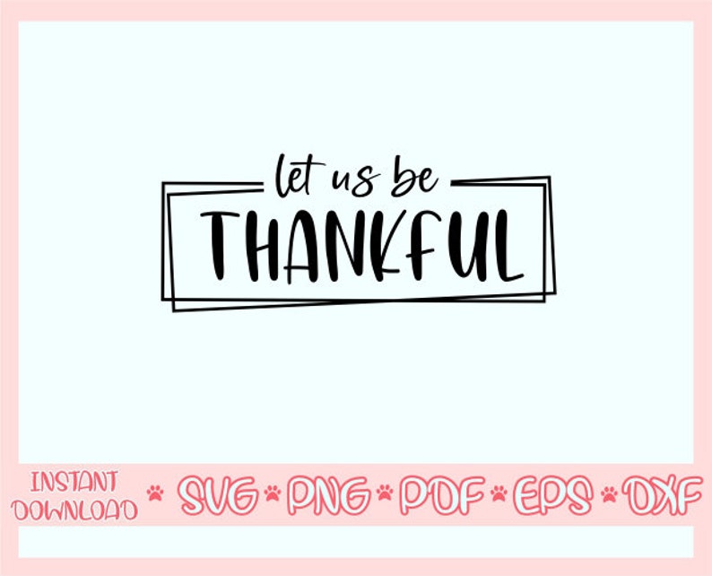Let us be thankful svgThanksgiving quote svgThanksgiving | Etsy
