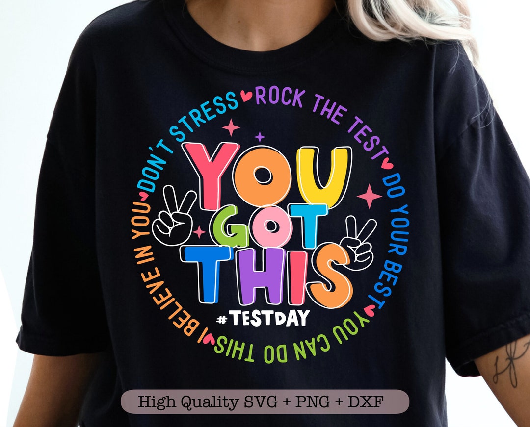 You Got This SVG, Test Day Svg, Testing Day Svg, You Got This Png ...