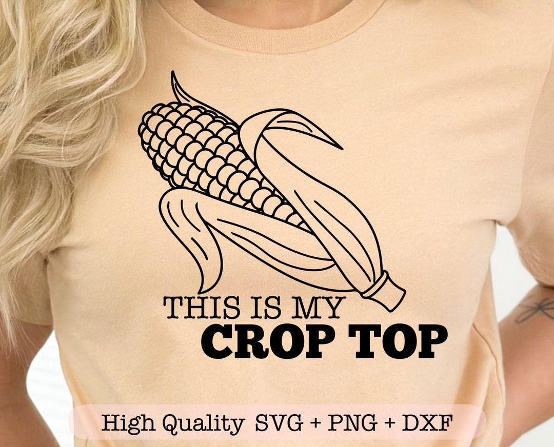 This is My Crop Top Svg, Farm Girl Svg, Farm Shirt Svg, Funny Country ...