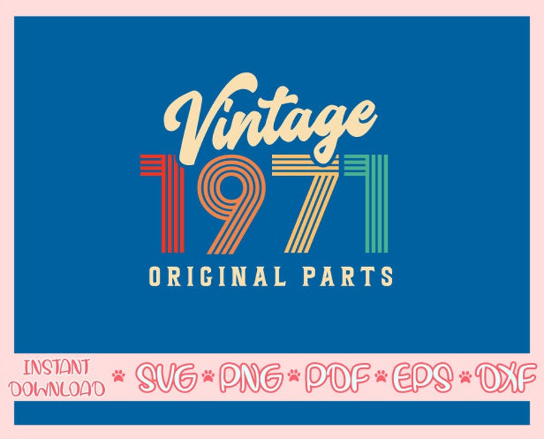 Vintage 1971 Original Parts Svg,49th Birthday Svg,forty Ninth Birthday ...