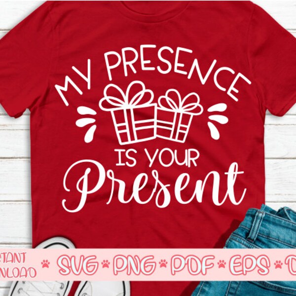 My Presence is Your Present Svg - Etsy