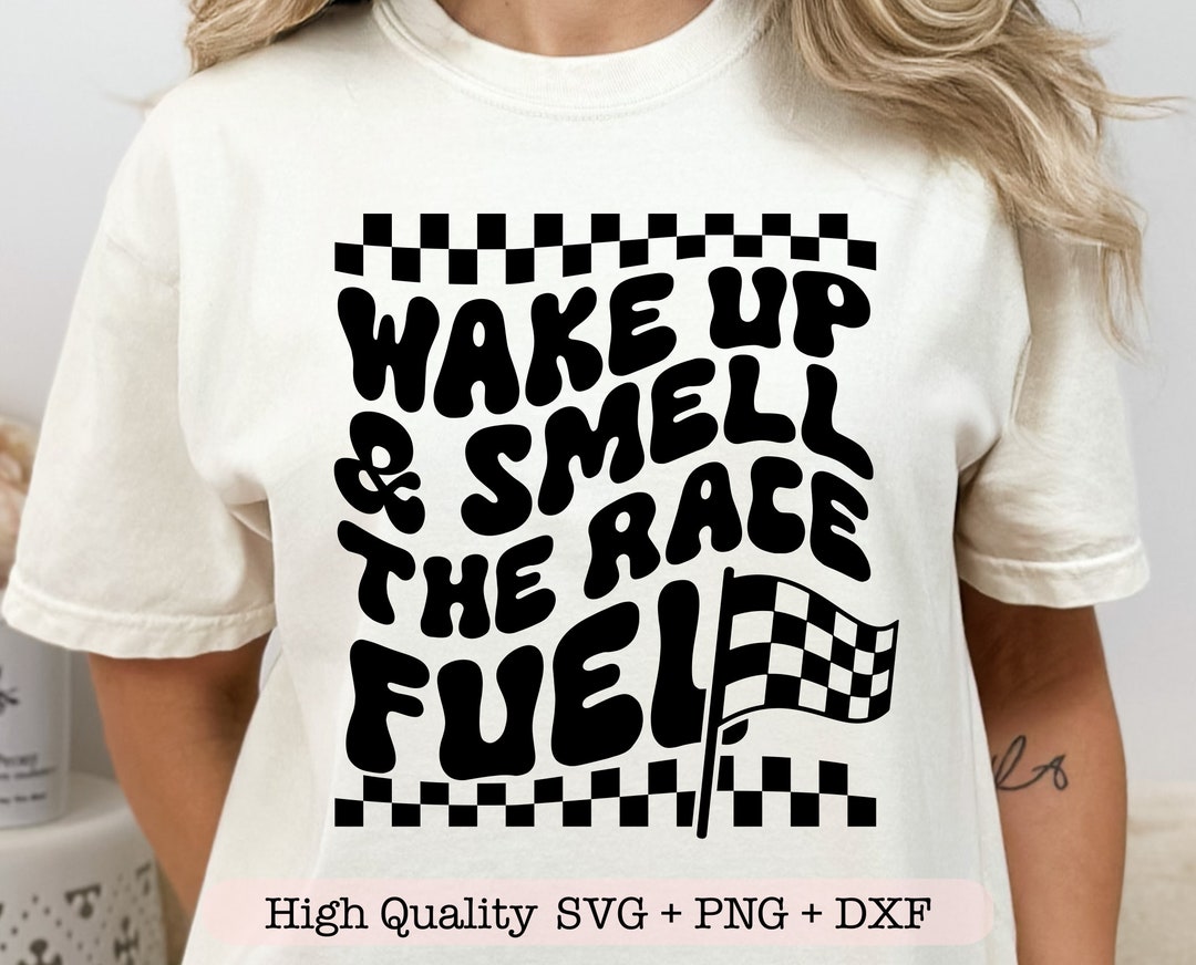 Wake up and Smell the Race Fuel Svg, Dirt Bike Svg, Racing Fan Svg ...