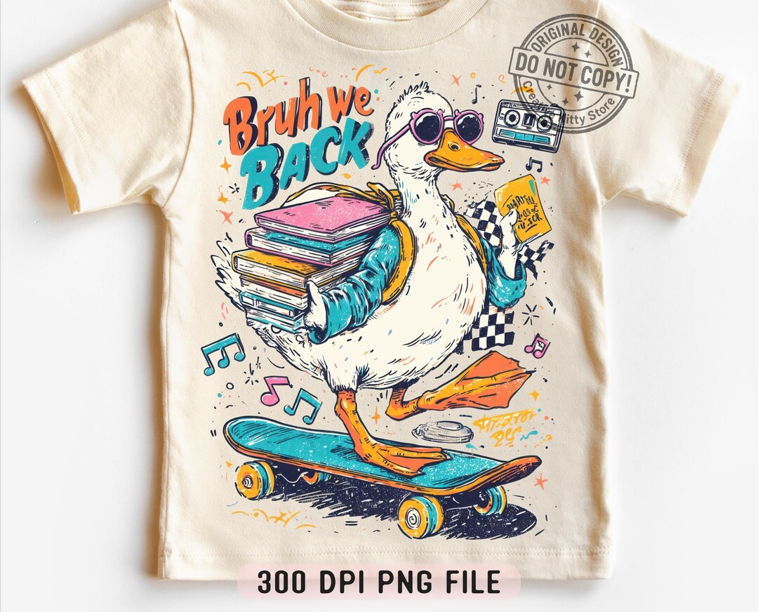 Bruh We Back Goose PNG, Funny Back to School Skateboard Goose Png, Cool ...