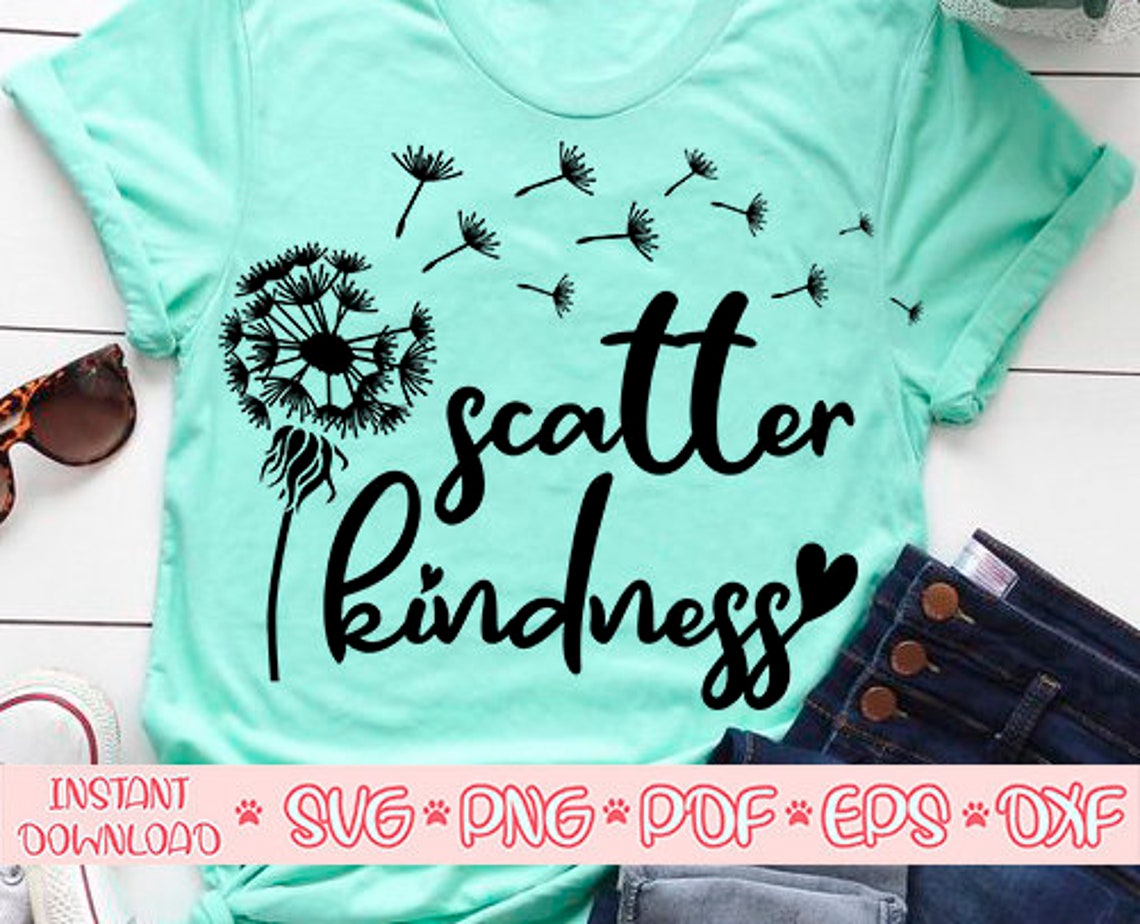 Scatter Kindness Svgscatter Kindness Dandelion Svgbe Kind | Etsy