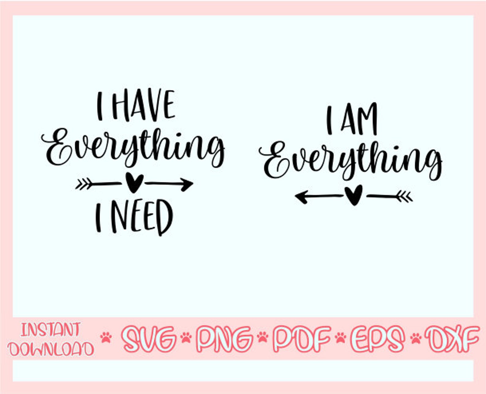 I Have Everything I Need Svgi Am Everything Svgcouple - Etsy