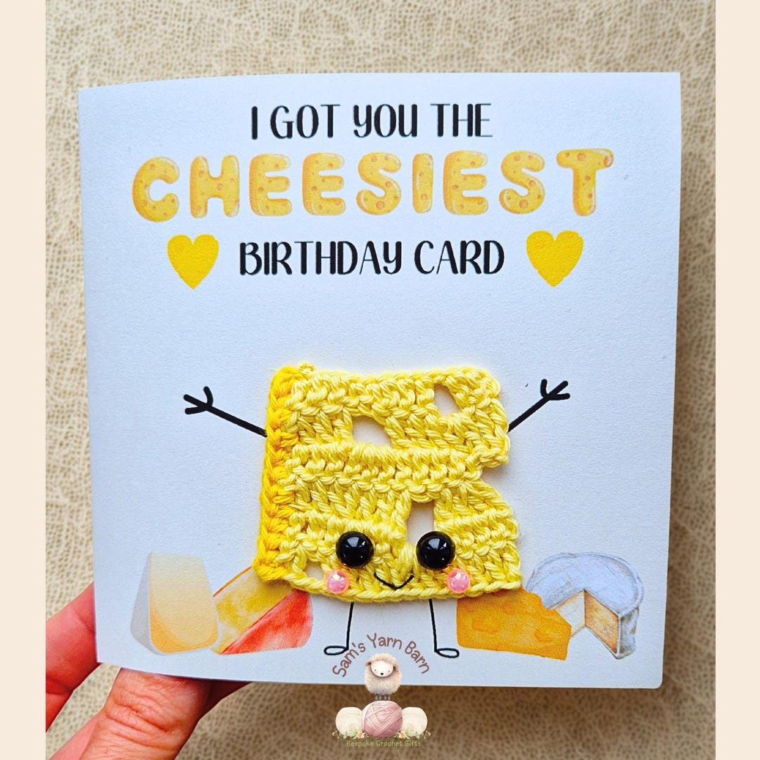 Pun Crochet Cheesiest Cheese Happy Birthday Greeting Card Cute Funny to ...