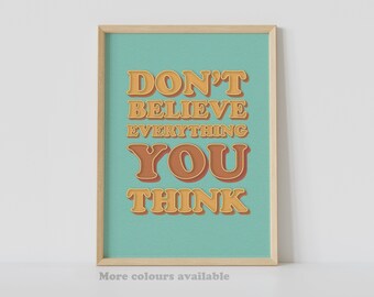 Retro Digital Art Print, Don't Believe Everything You Think - Mental ...