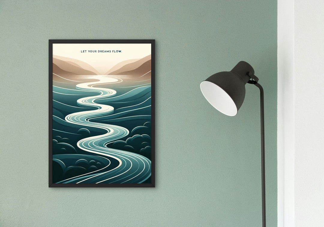 Let Your Dreams Flow Motivational Poster | Wall Art | Nature & Outdoors ...