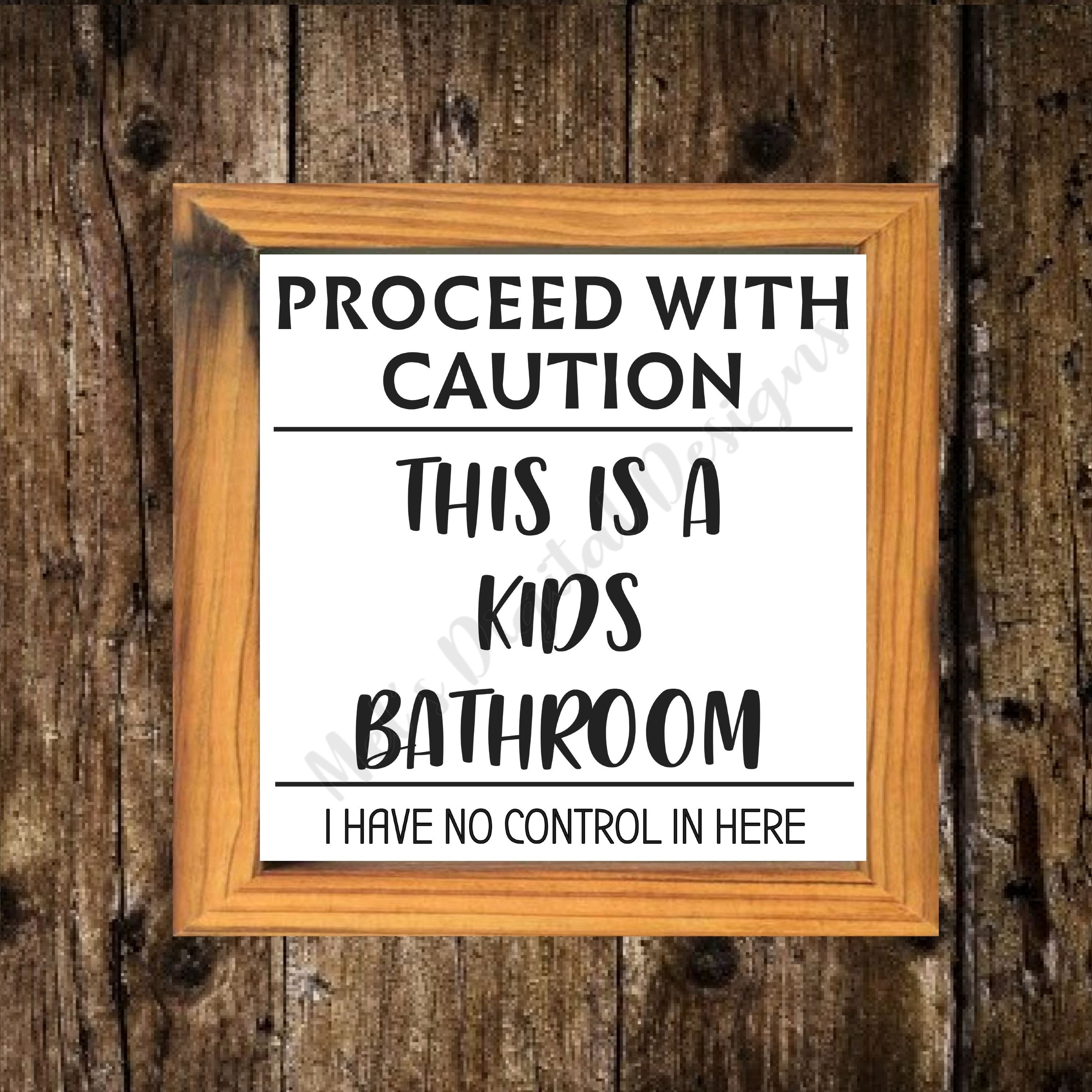 Proceed With Caution Kids Bathroom SVG Kids Bathroom Decor Funny ...