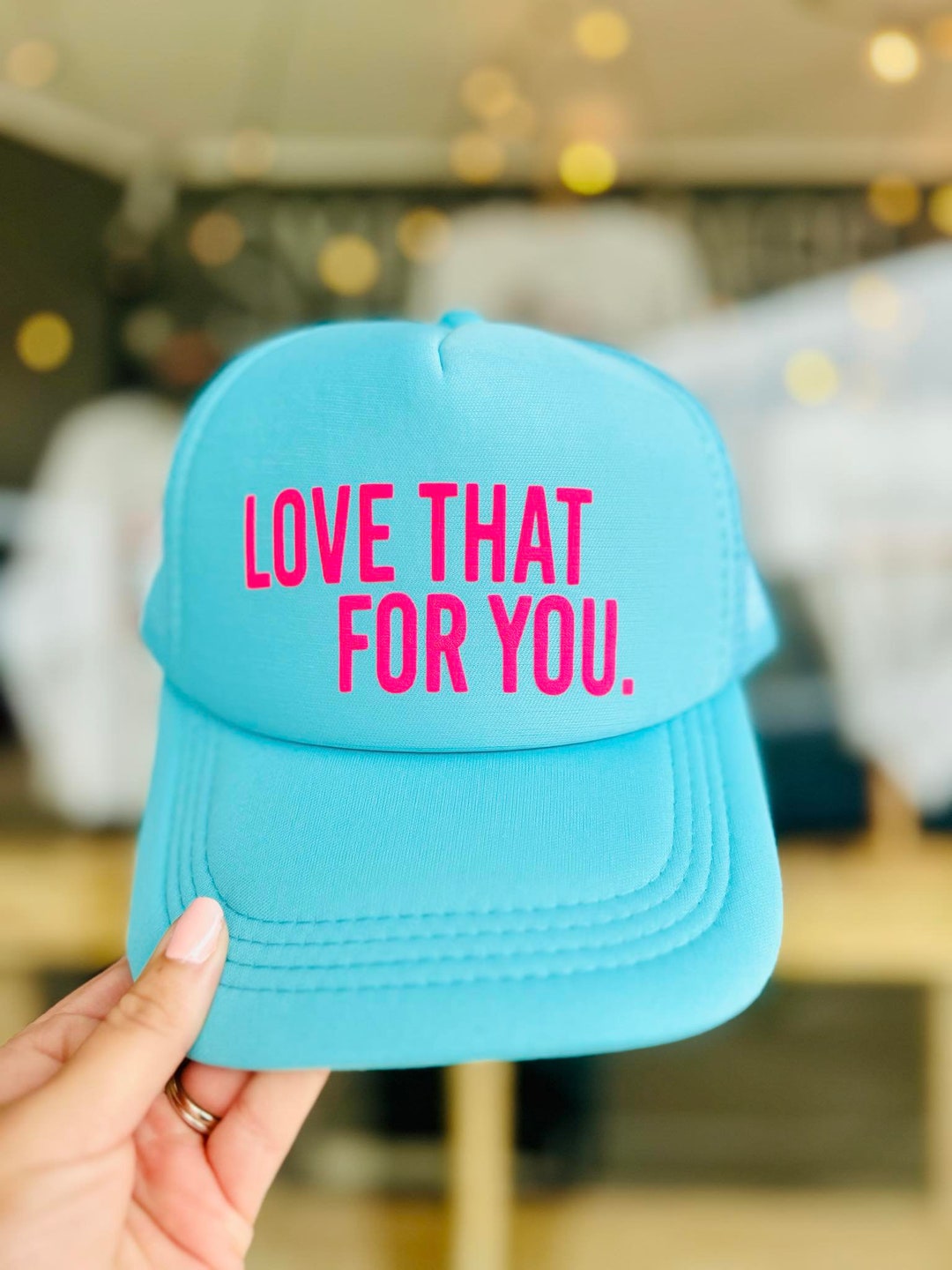 Love That for Me Trucker Hat, Turquoise Trucker, Summer Hat 5 Panel ...
