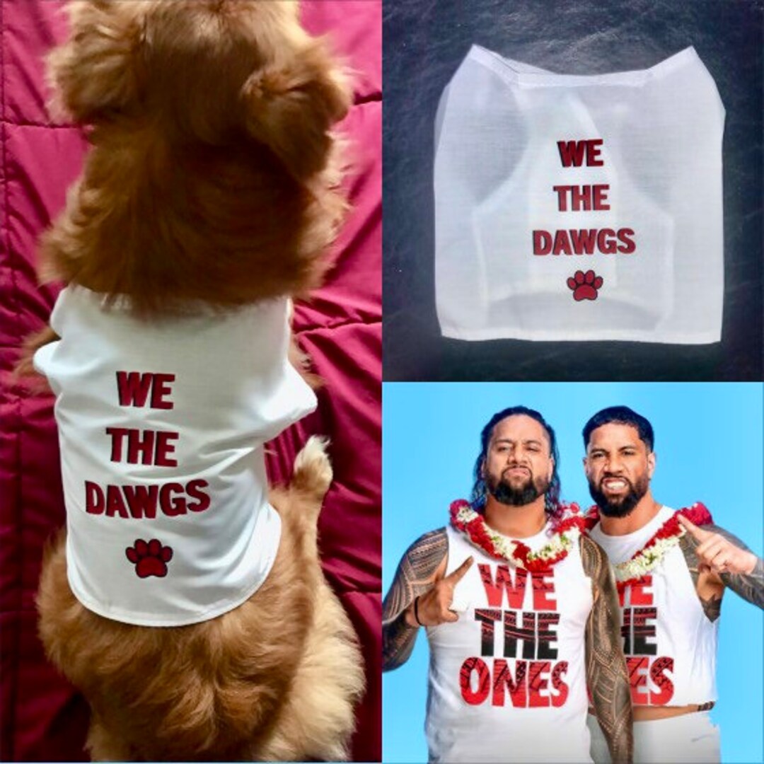 The Usos WE THE DAWGS Doggie T-shirt - Etsy