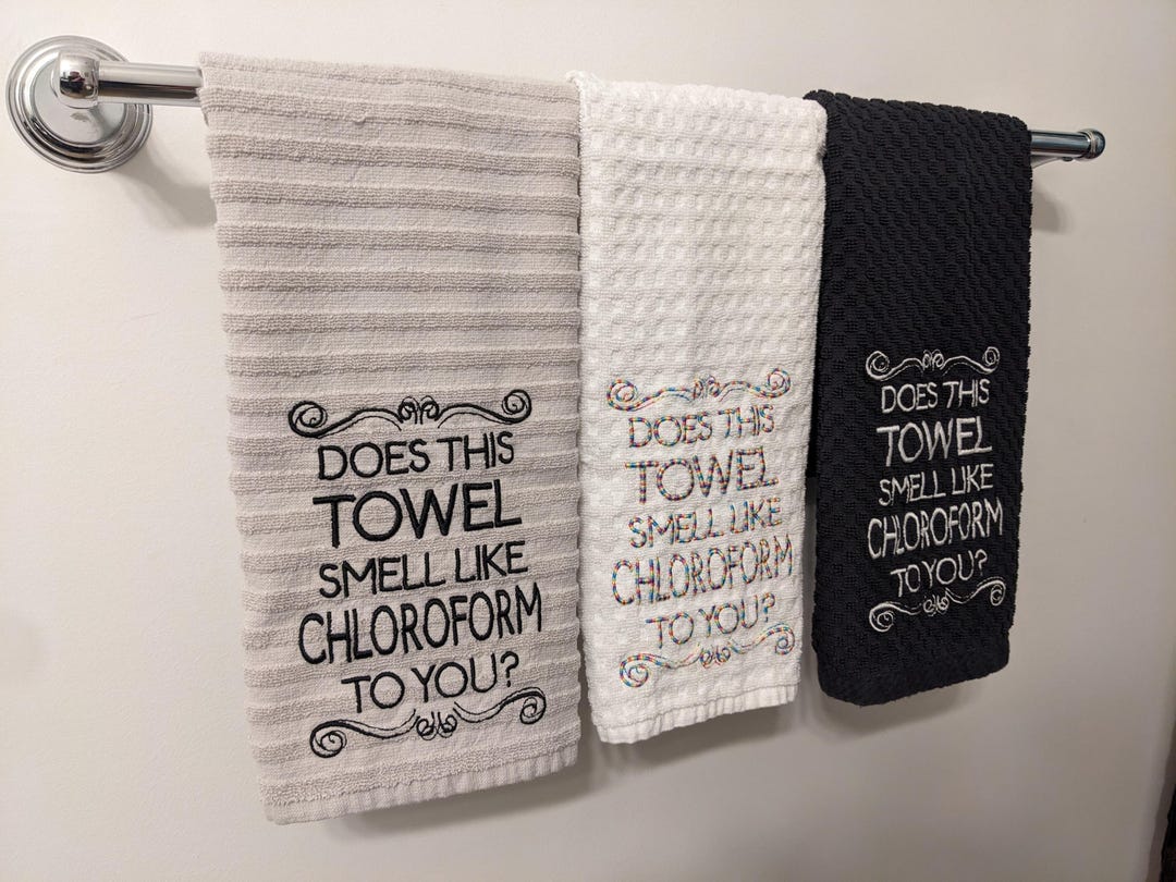 Funny Does This Towel Smell Like Chloroform Hand Towel - Etsy