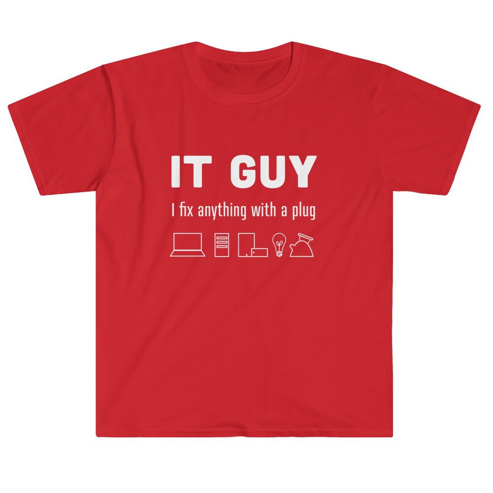 IT Guy Funny Gift I Fix Everything With a Plug T-shirt. Great for ...