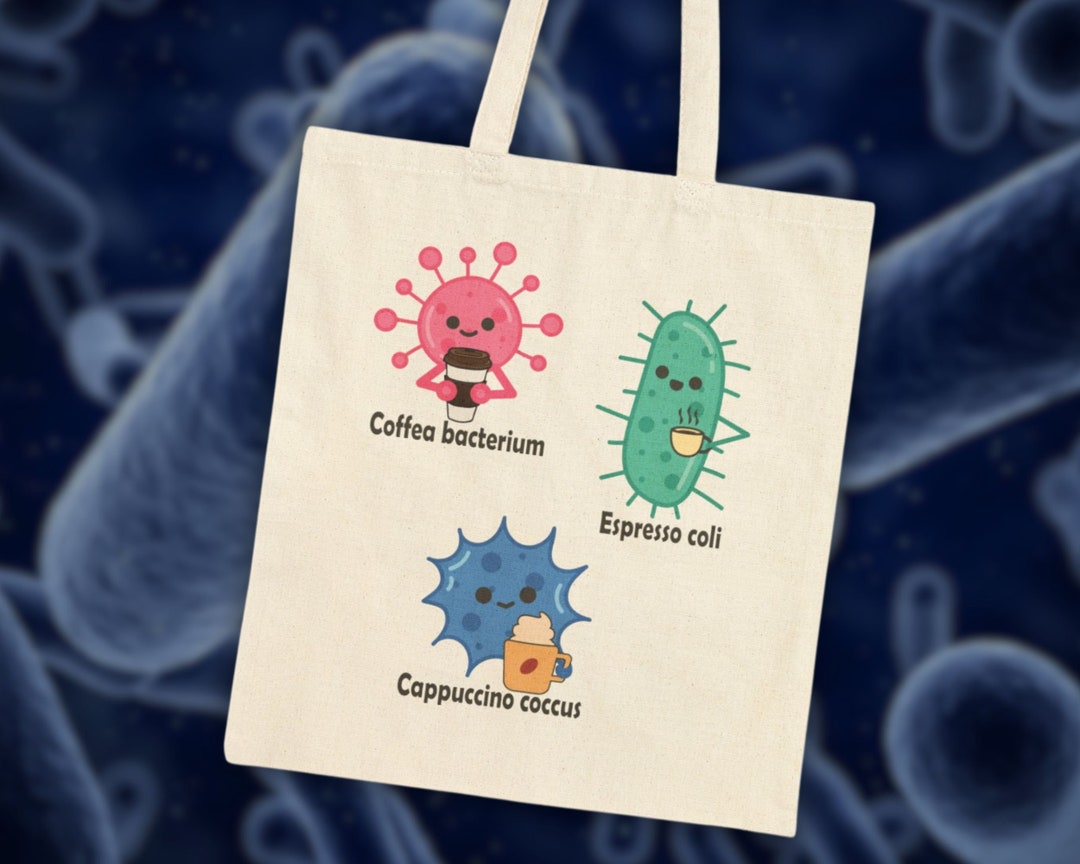 Coffee Bacteria Tote Bag - Funny Microbiology Science Gift for ...