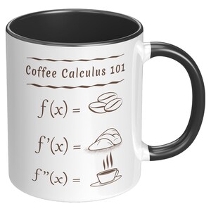 Funny Gift for Math Geeks: Coffee Calculus 101 Mug. Present for ...