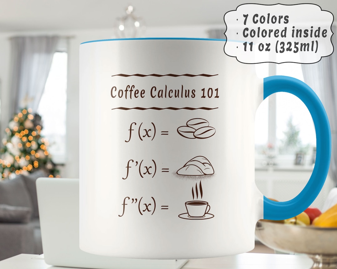 Funny Gift for Math Geeks: Coffee Calculus 101 Mug. Present for ...