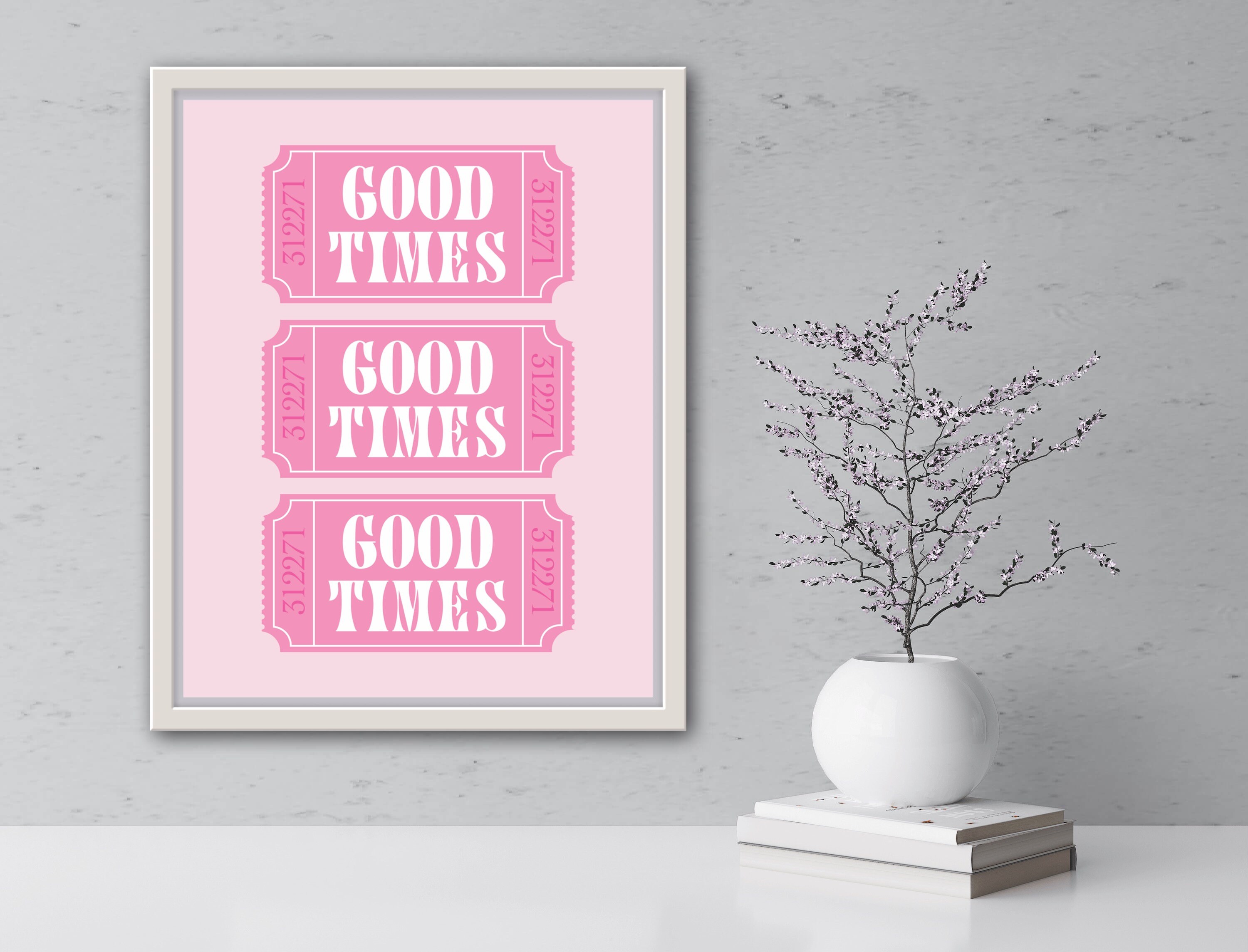 Trendy Pink Good Times Poster – Digital Download – | Wall Art | Ticket ...