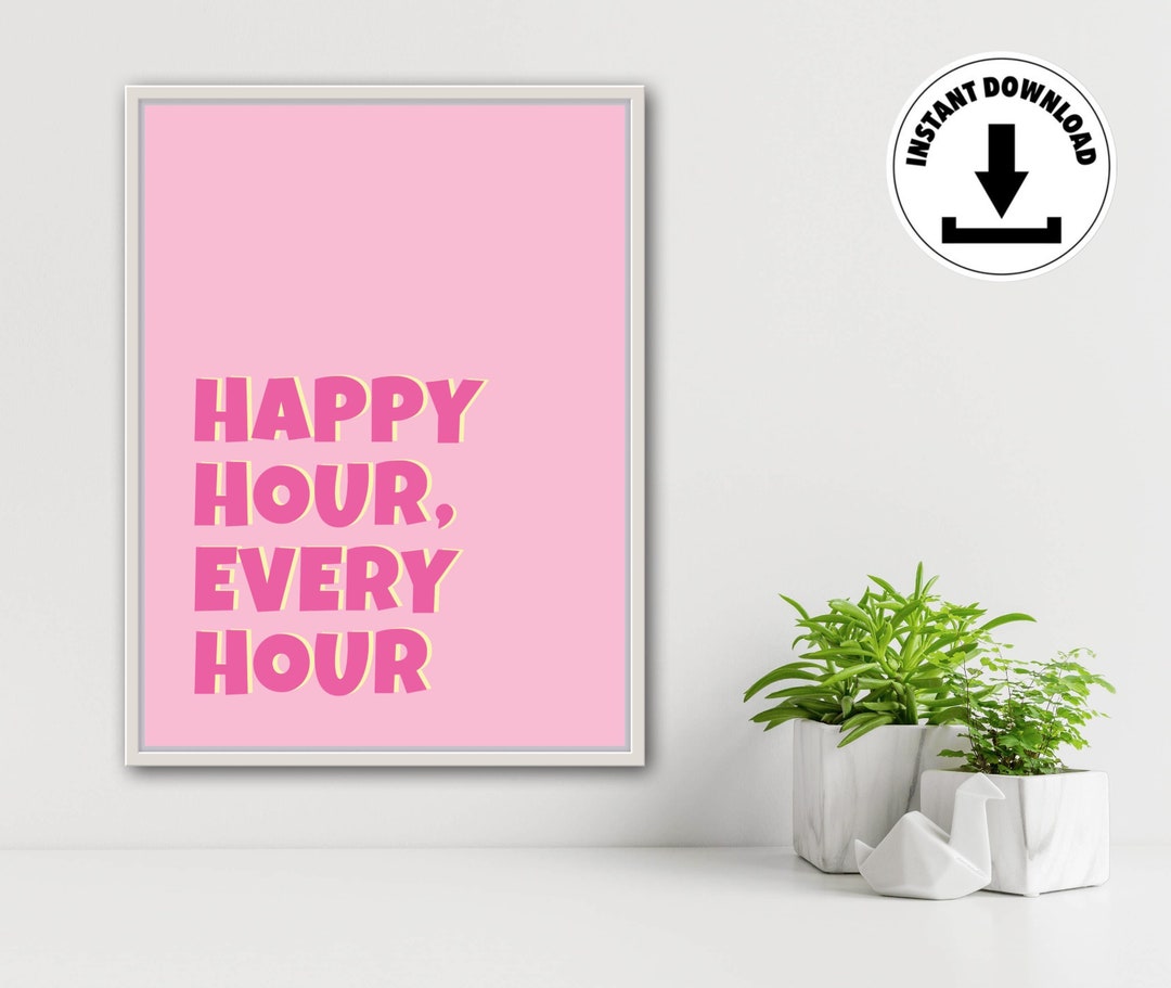 Happy Hour Every Hour – Instant Download – Quote | Pink Bar Cart Poster ...