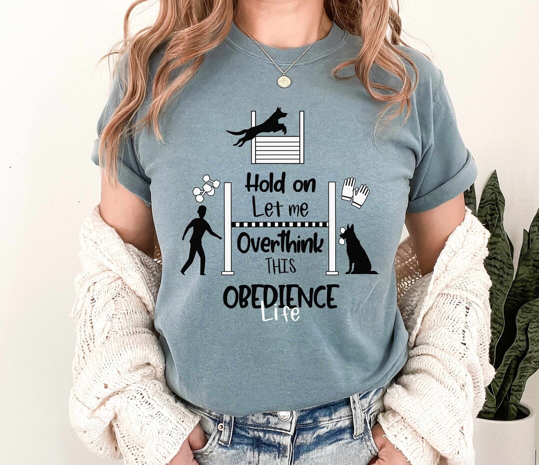 Dog Obedience Shirt, Dog Training Shirt, German Shepherd Shirt, Funny ...