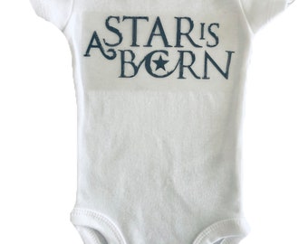 A Star is Born Baby Bodysuit sizes Newborn to 24 Months - Etsy