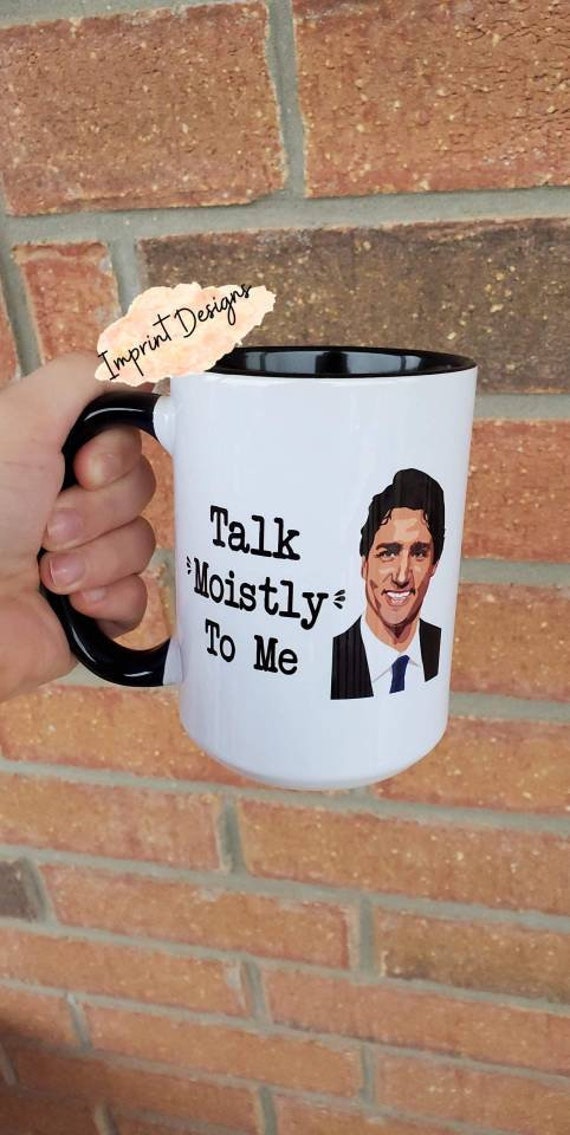 Justin Trudeau Male Version Moist Mug Moistly Prime | Etsy