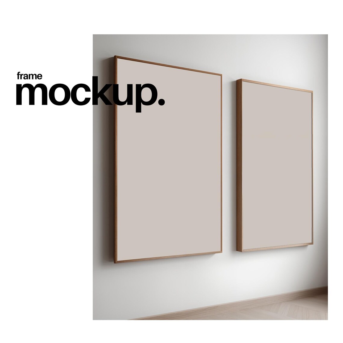 Two Frame Mockup Wood Frame Mockup Vertical Frame Mockup Poster Display ...