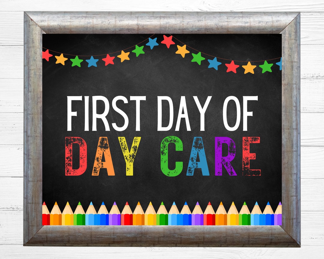 First Day of Day Care Sign First Day of School Printable - Etsy