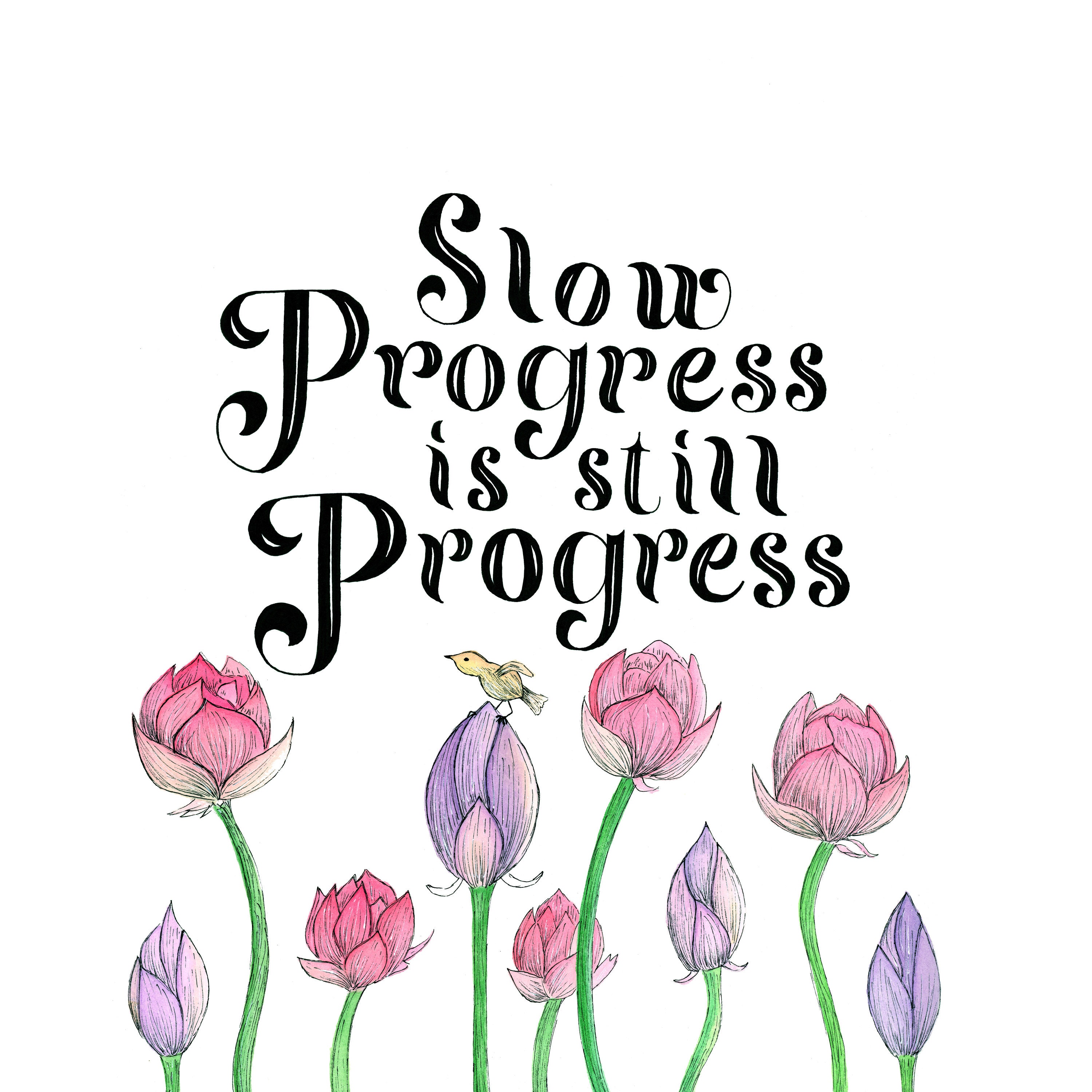 Slow Progress is Still Progress Affordable Wall Art Digital - Etsy.de Slow Progress is Still Progress Affordable Wall Art Digital - Etsy.de