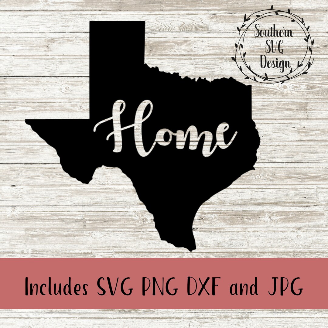 Texas Svg~texas State Svg~texas State Dxf~texas Home Svg~png~jpg~svg ...