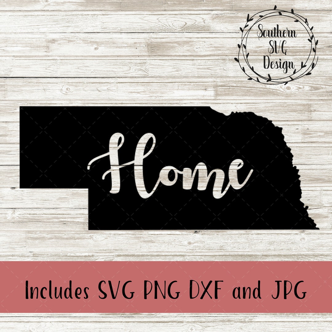 Nebraska Svg~nebraska State Svg~nebraska State Dxf~nebraska Home Svg ...