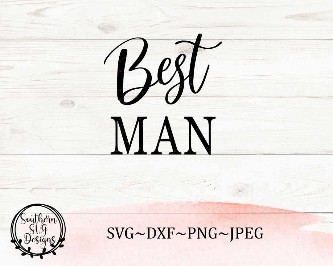 Best Man SVG, Groomsman SVG, Wedding SVG, Instant Download, Silhouette ...