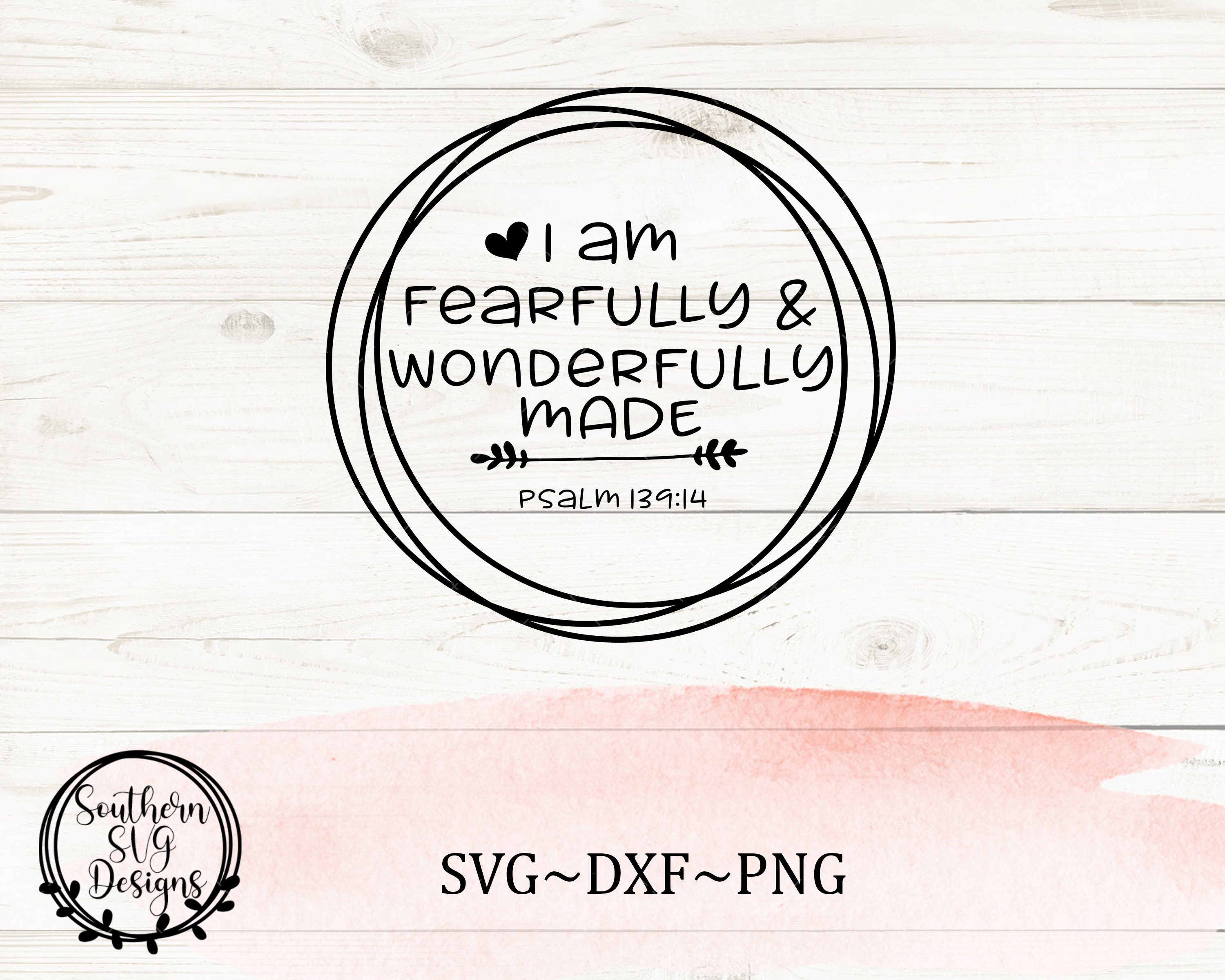 I Am Fearfully and Wonderfully Made SVG, Onesie SVG for Cricut and ...