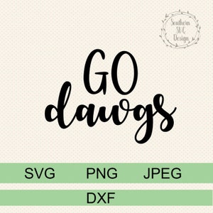 Go Dawgs Svg~football Svg~bulldogs Svg~dawgs Svg~svg Cutting File - Etsy
