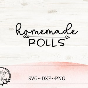 Homemade Rolls SVG, Onesie SVG for Cricut and Silhouette, Newborn ...