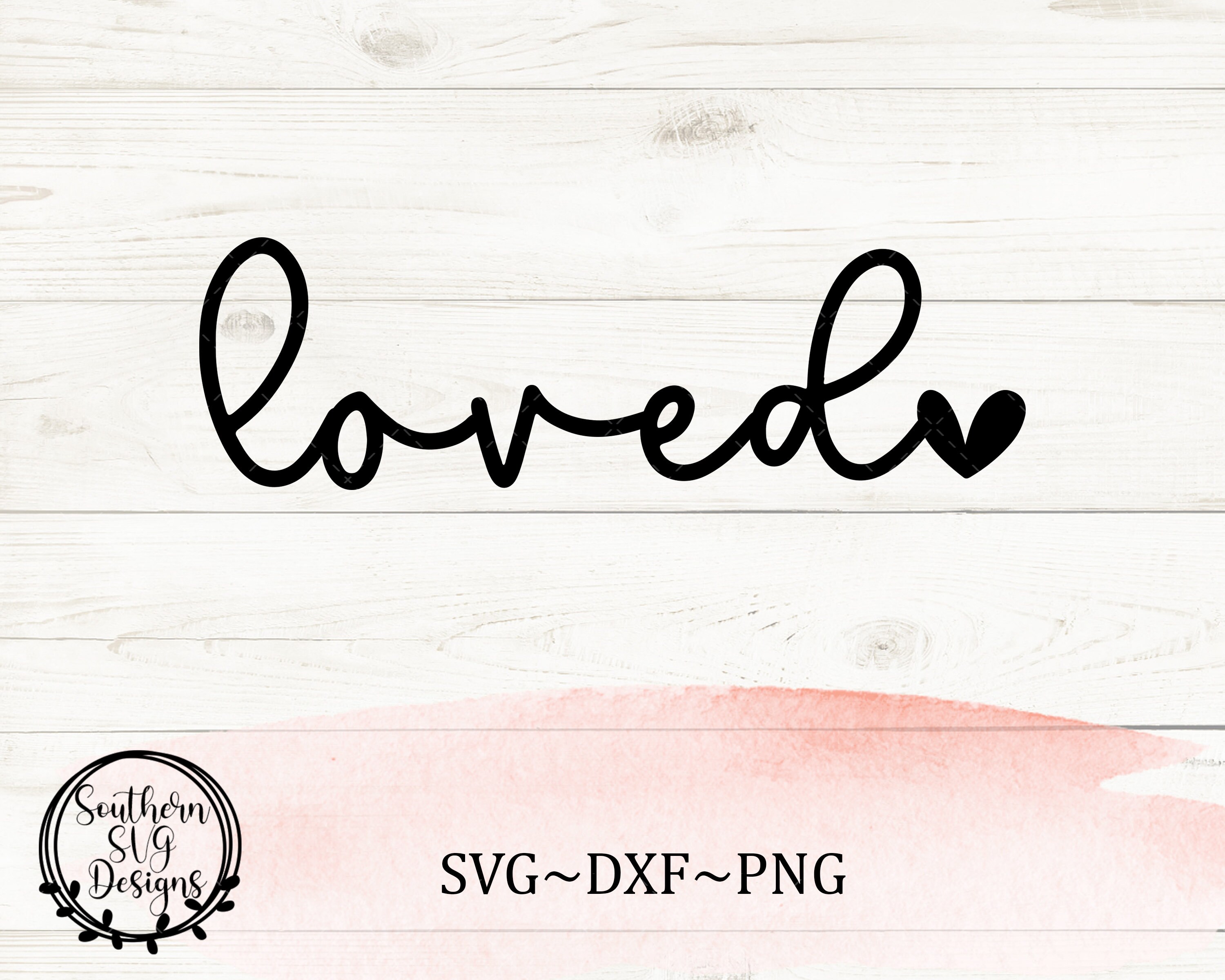 Loved Svgt-shirt SVG Filesvgsvgdigital Cut File Svg Png - Etsy UK
