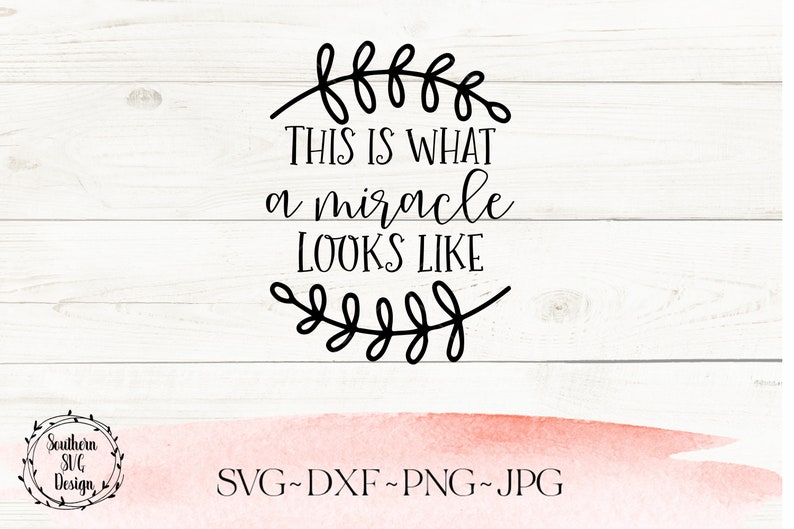 This is What a Miracle Looks Like SVG Miracle SVG for Cricut - Etsy