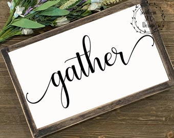 Gather SVG, Gather Sign, Farmhouse Sign, Wood Sign, Family Quote, SVG ...