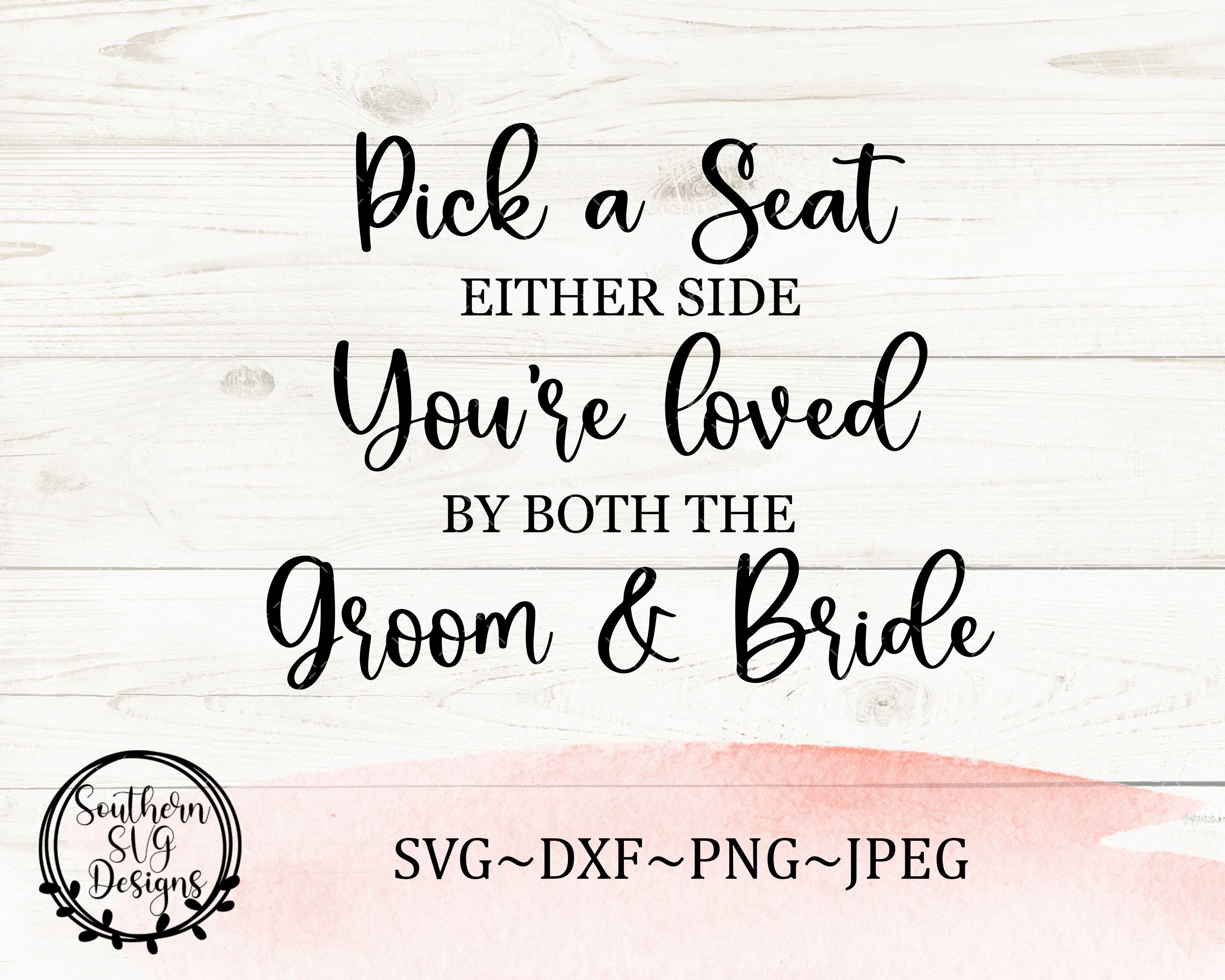 Pick A Seat Either Side SVG Wedding Svg Instant Download - Etsy