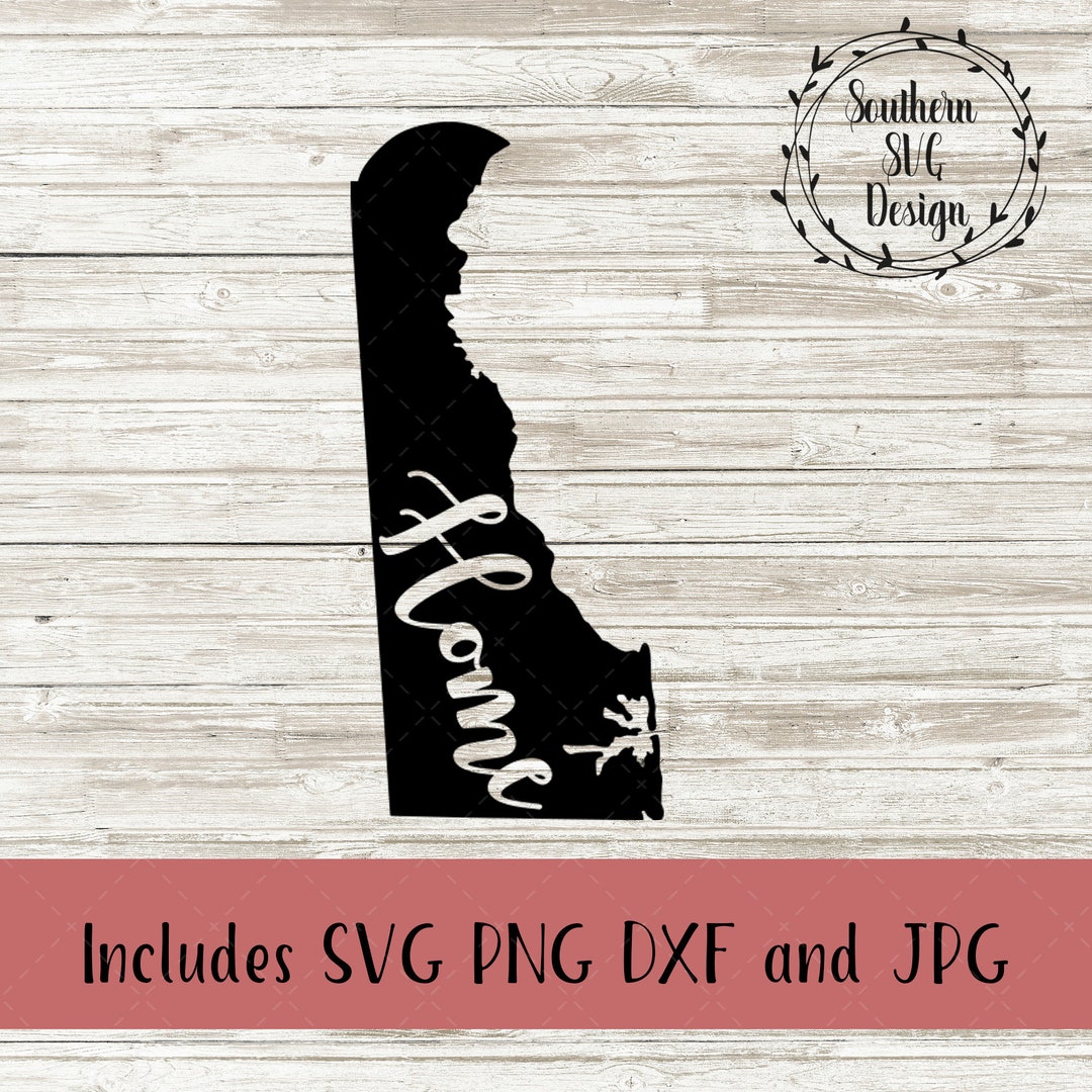Delaware Svg~delaware State Svg~delaware State Dxf~delaware Home Svg ...