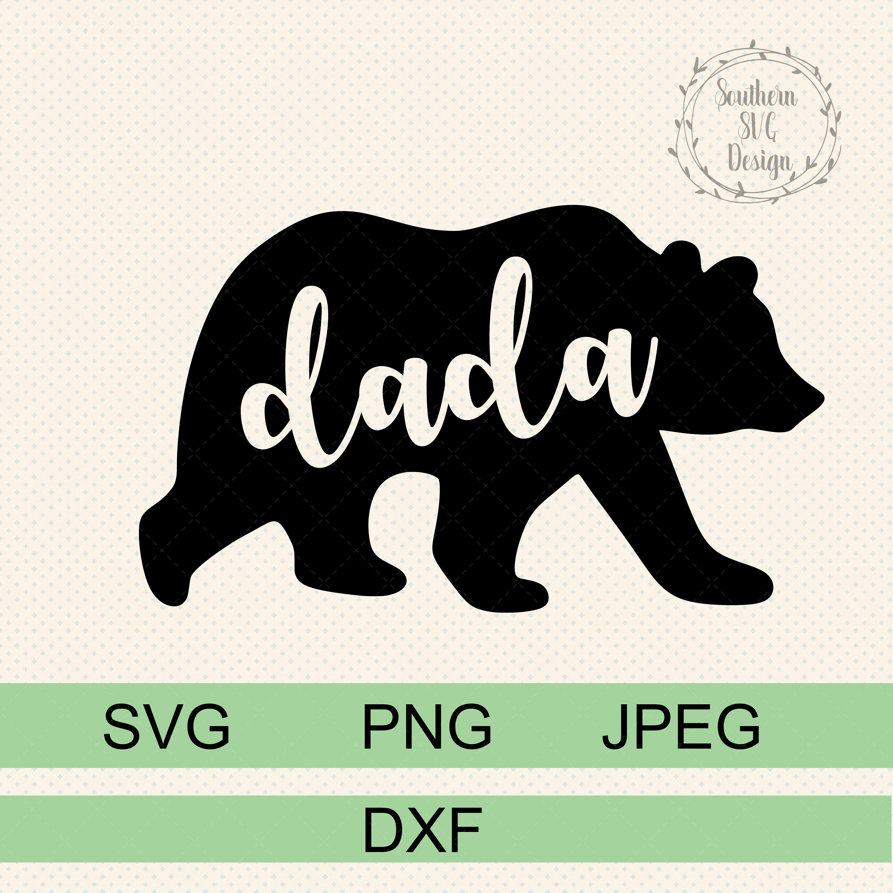 Dada Bear Svgdaddy Bear Svg Dxf Png Instant Downloaddada - Etsy Canada