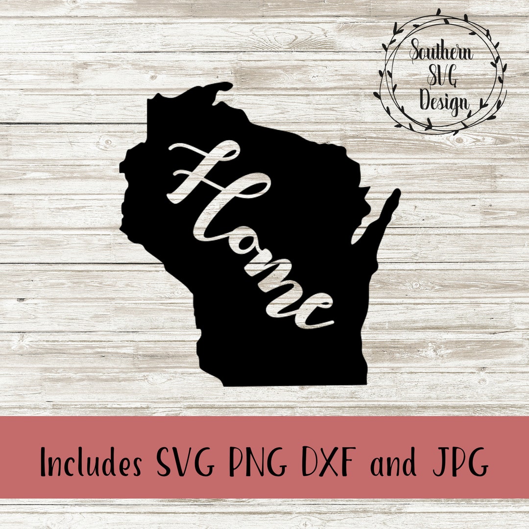 Wisconsin Svg~wisconsin State Svg~wisconsin State Dxf~wisconsin Home ...