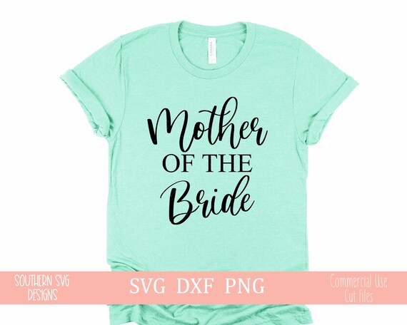 Mother of the Bride SVG Wedding Svg Bridal Party SVG - Etsy UK